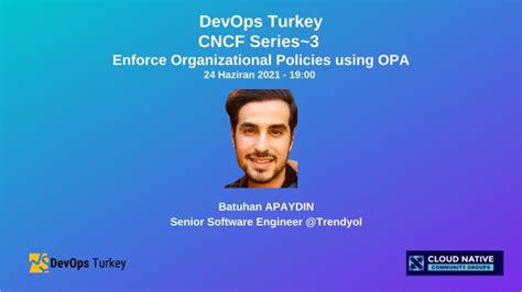 Cncf Series 3 Enforce Organizational Policies Using Opa Kommunity