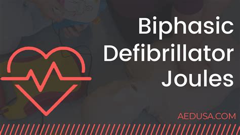 Biphasic Defibrillator Joules