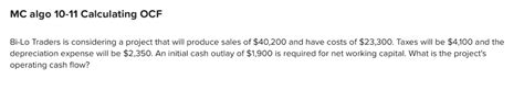 Solved Mc Algo 10 11 Calculating Ocf Bi Lo Traders Is
