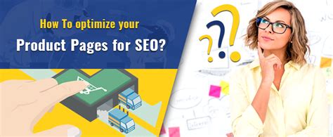 Website Designing Company Bangalore How To Optimize Your Product Pages