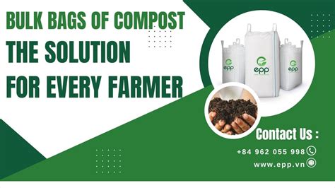Bulk Bags Of Compost The Solution For Every Farmer