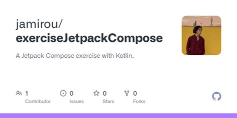 Github Jamirou Exercisejetpackcompose A Jetpack Compose Exercise With Kotlin