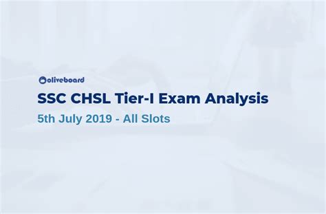Ssc Chsl 2019 Exam Analysis Of Tier 1 Exam 5th July 2019
