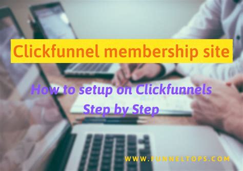 Clickfunnels Membership Site Examples How To Setup Funnel Tops