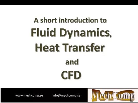 PPT A Short Introduction To Fluid Dynamics Heat Transfer And CFD PowerPoint Presentation