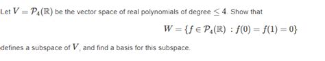 Solved Let V P R Be The Vector Space Of Real Polynomials Chegg Com