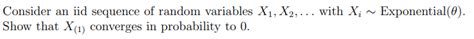 Solved Consider An Iid Sequence Of Random Variables X X Chegg