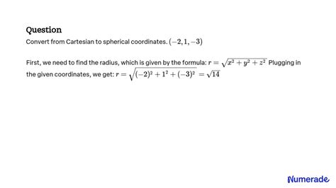 Solvedconvert From Cartesian To Spherical Coordinates 21 3