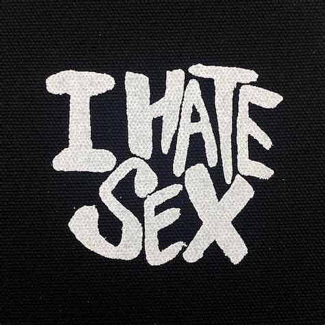 I Hate Sex Band High Quality Canvas Sew On Patch Depop