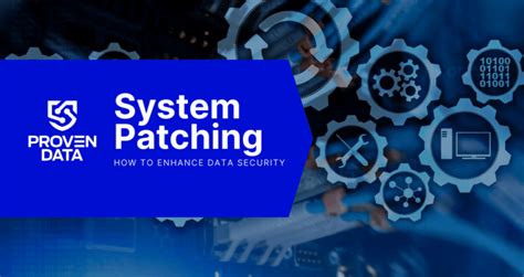 What Is System Patching Proven Data