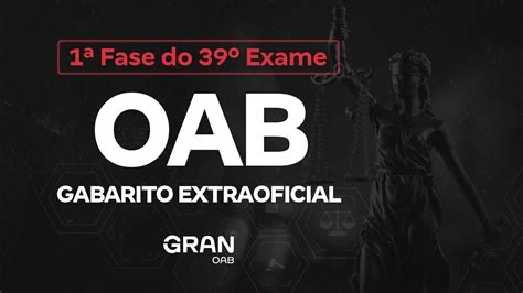 1ª Fase Do 39º Exame Oab Gabarito Extraoficial Youtube