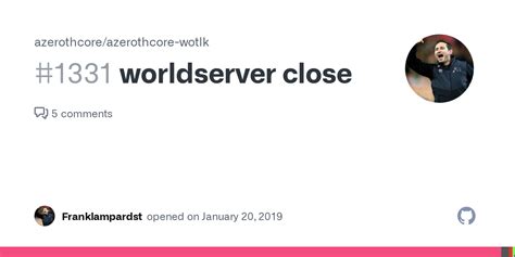 worldserver close · issue 1331 · azerothcore azerothcore wotlk · github
