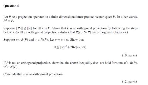 Solved Question 5 Let P Be A Projection Operator On A Finite