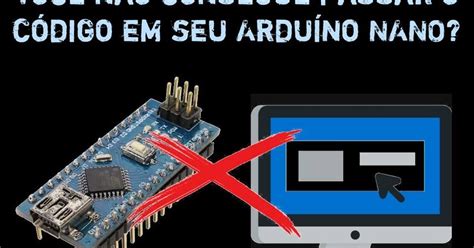 ERRO AO CARREGAR O CÓDIGO NO ARDUÍNO NANO