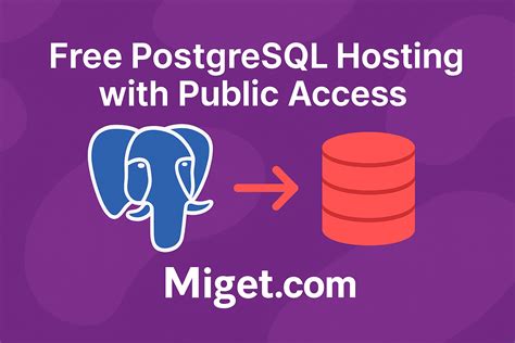 Free Postgresql Hosting Now Available Public Access Included Miget Blog