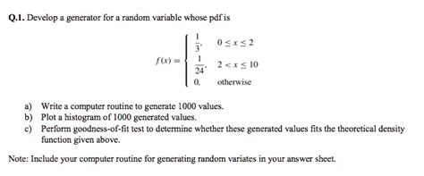 Solved Q1 Develop Generator For Random Variable Whose Pdfis 0