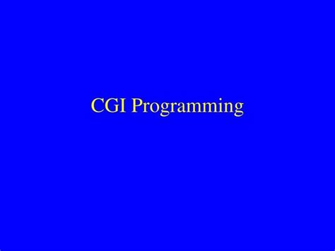 Ppt Cgi Programming Powerpoint Presentation Free Download Id3728709