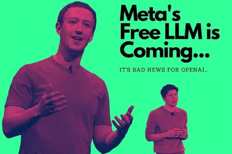 Metas Open Source Llm Will Be 100 Free Heres Why
