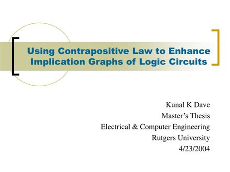 Ppt Using Contrapositive Law To Enhance Implication Graphs Of Logic Circuits Powerpoint