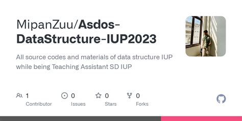 Github Mipanzuuasdos Datastructure Iup2023 All Source Codes And Materials Of Data Structure