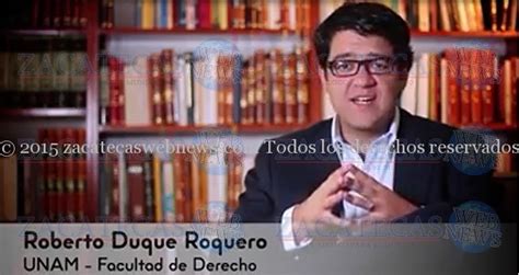 Zacatecas Web News De México Para El Mundo Mala Idea Anular Tu Voto Roberto Duque