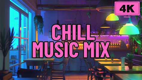 Café Chill Relaxing Chill Music Mix For A Cozy Atmosphere Youtube Music