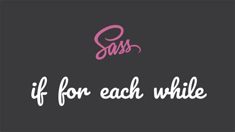 Sass Control Directives If For Each And While Codecarrot Blogs