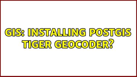 Gis Installing Postgis Tiger Geocoder Youtube