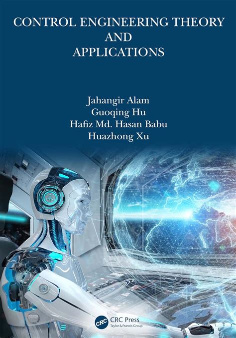 Control Engineering Theory And Applications Alam Jahangir Hu Guoqing Babu Hafiz Md Hasan