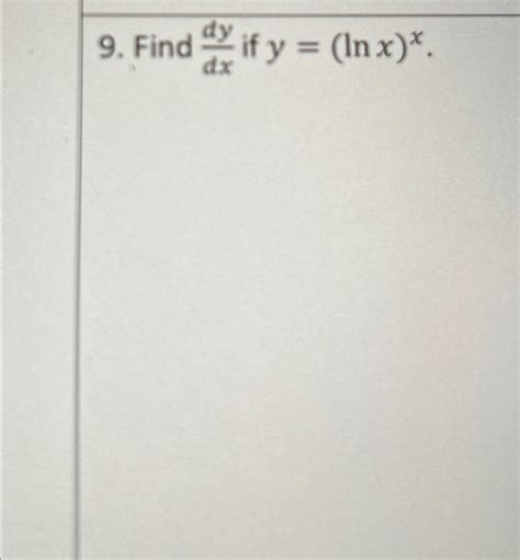 solved find dydx ﻿if y lnx x