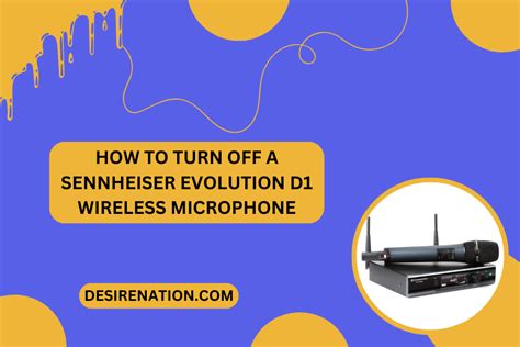 How To Turn Off A Sennheiser Evolution D Wireless Microphone