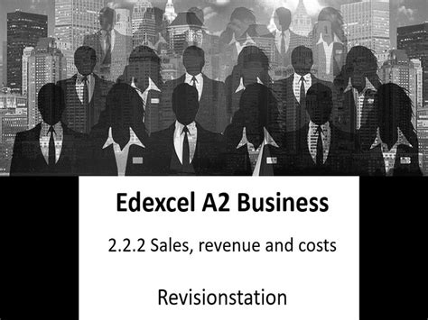 Edexcel A Level Business 2 2 2 Sales Revenue And Costs Complete Lesson Teaching Resources