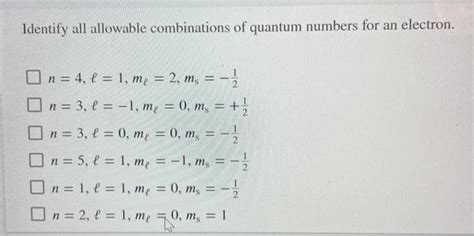 Solved Identify All Allowable Combinations Of Quantum