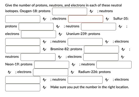 Solved Give The Number Of Protons Neutrons And Electrons In Each Of These Neutral Isotopes