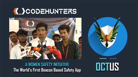 Codehunters Officials Exclusive Press Meet Worlds First Beacon Themed Safety App Octus