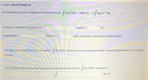 Solved Use Integration By Parts To Establish The Reduction Chegg