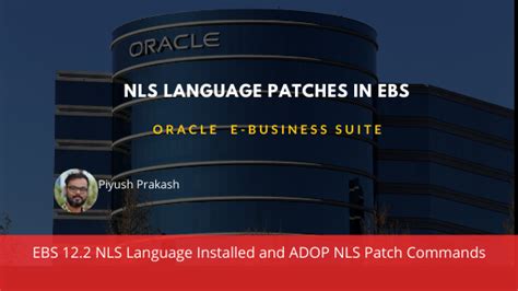 Ebs 122 Nls Language Installed And Adop Nls Patch Commands Cloud Technology Oracle Apps Dba