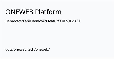Deprecated And Removed Features In 502301 En Oneweb Platform