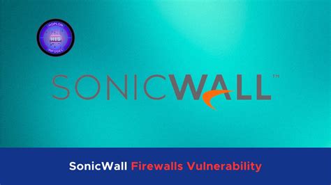 Critical Authentication Bypass Vulnerability In Sonicwall Firewalls