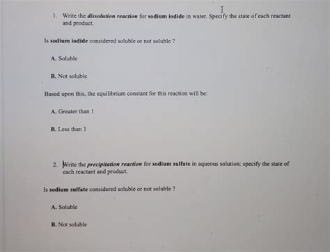 Solved 1 Write The Dissolution Reaction For Sodium Iodide