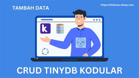 CRUD TinyDB Kodular Tambah Data Tutorial Blok Programming Versi DwiAY