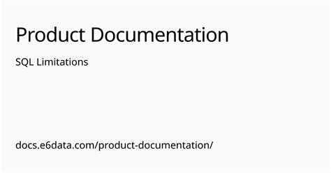 Sql Limitations Product Documentation