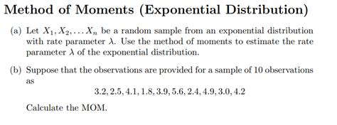 Solved Method Of Moments Exponential Distribution A Let