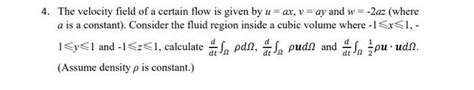 solved 4 the velocity field of a certain flow is given by
