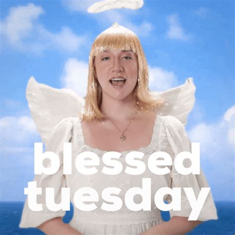 Have A Blessed Tuesday S