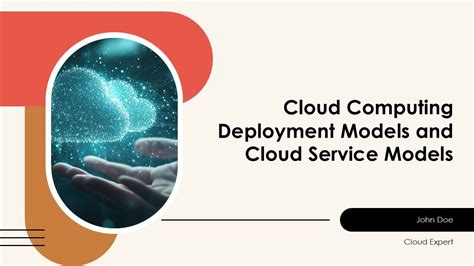 Cloud Computing Deployment Models And Cloud Service Models Ppt