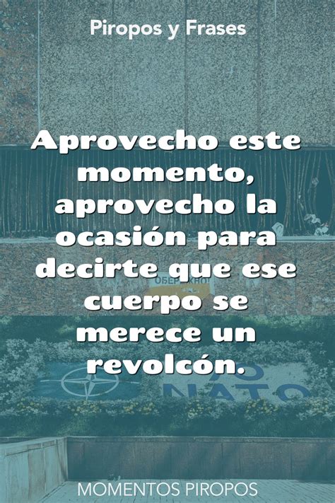 26 Piropos Momentos Piropos Frases