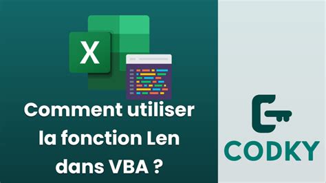 Comment Utiliser La Fonction Len Dans Vba Codky