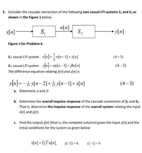 Solved 5 Consider The Cascade Connection Of The Following