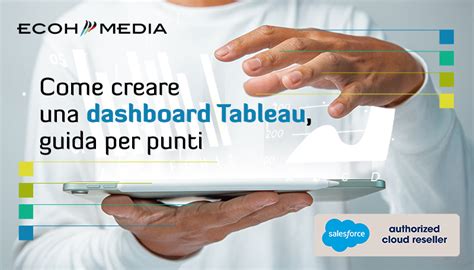 Come Creare Una Dashboard Tableau Guida Per Punti